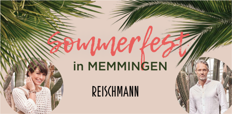 SOMMERFEST in MEMMINGEN – News - Reischmann