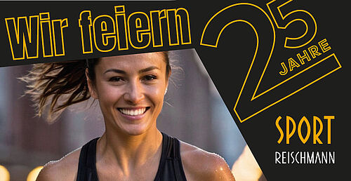 WIR FEIERN 25 JAHRE SPORT REISCHMANN – News - Reischmann
